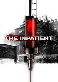 The Inpatient — отзывы, обзоры, cистемные требования, трейлер, оценки ...