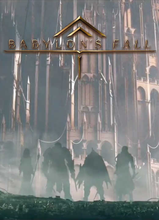 Babylon’s Fall — отзывы, обзоры, cистемные требования, трейлер, оценки ...